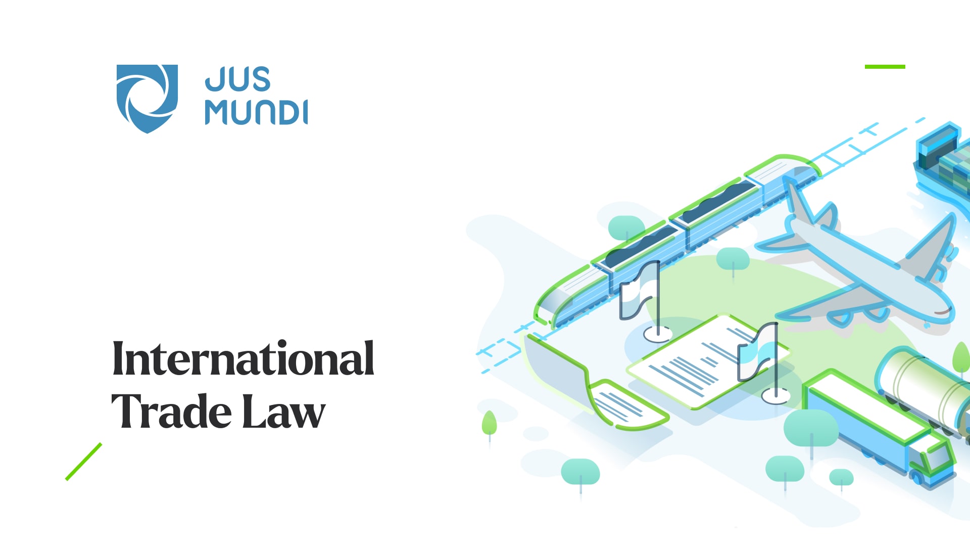 Jus Mundi Coverage • International Trade Law